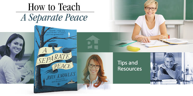 How to Teach A Separate Peace | Prestwick House