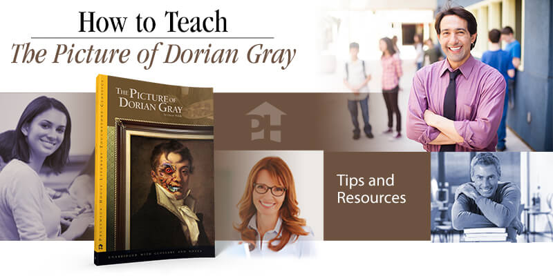 How to Teach The Picture of Dorian Gray | Prestwick House