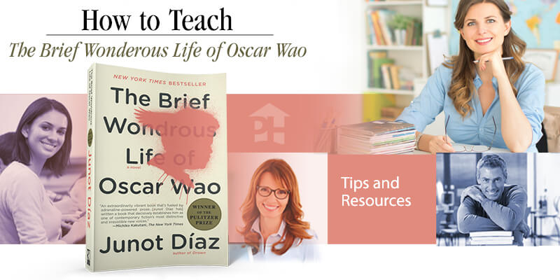 How to Teach The Brief Wondrous Life of Oscar Wao | Prestwick House