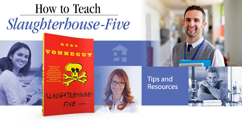 How to Teach Slaughterhouse-Five | Prestwick House
