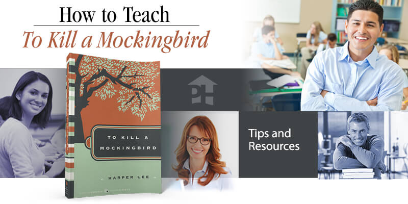 How to Teach To Kill a Mockingbird | Prestwick House