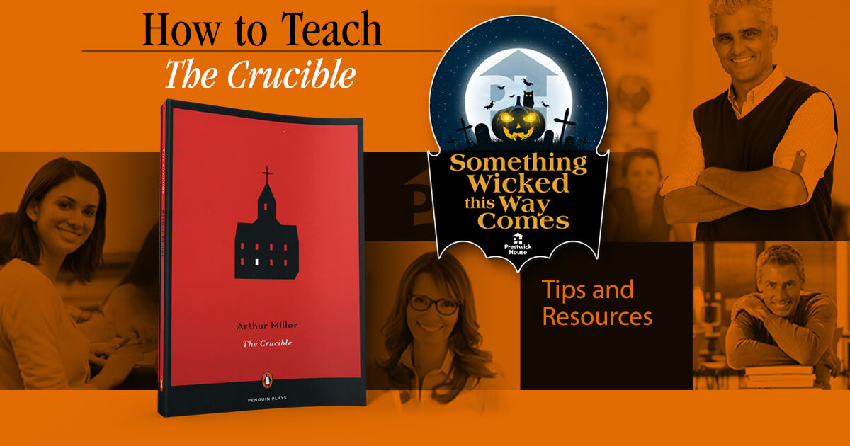 How to Teach The Crucible | Prestwick House