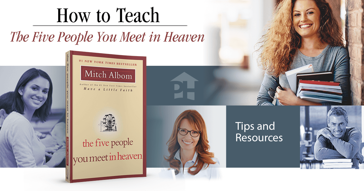How to Teach The Five People You Meet in Heaven | Prestwick House