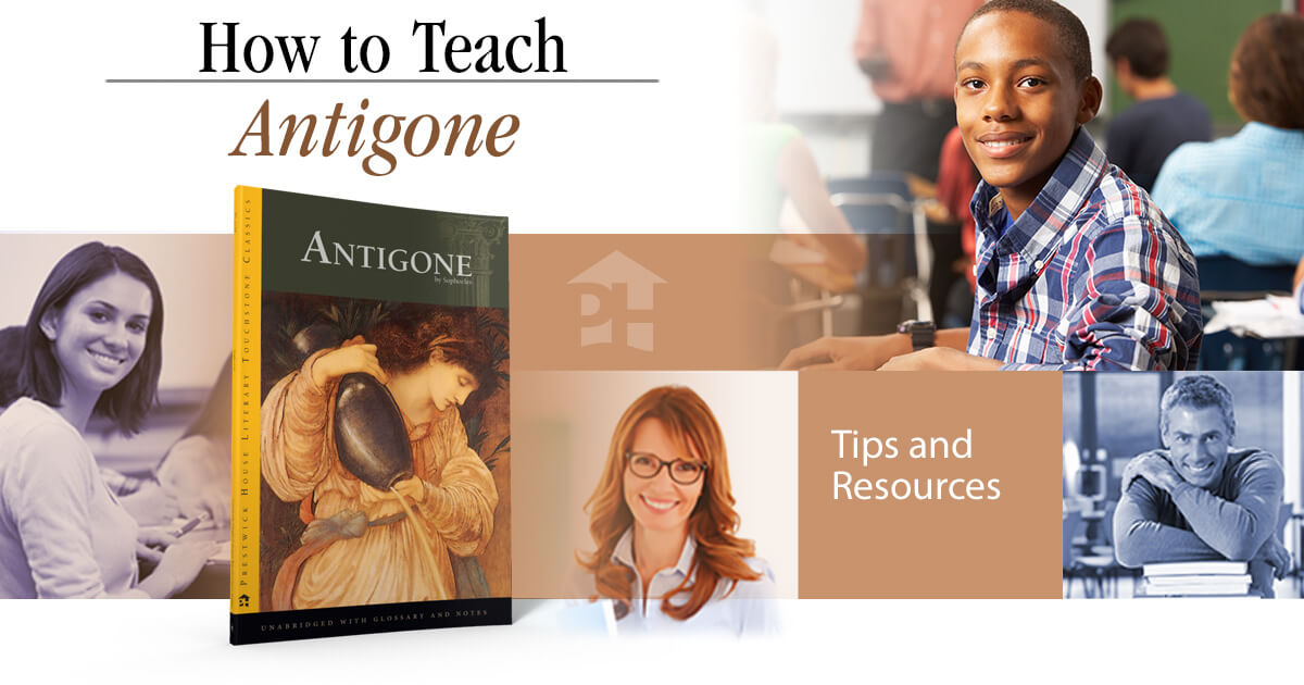 How to Teach Antigone | Prestwick House