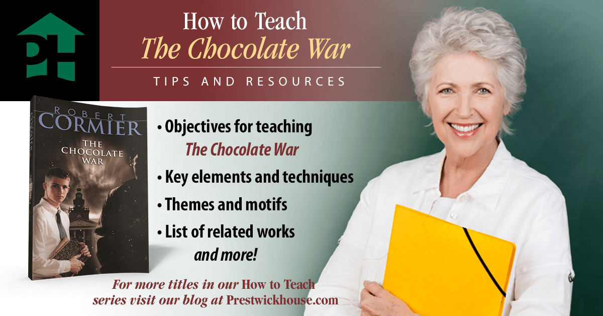 How to Teach The Chocolate War | Prestwick House