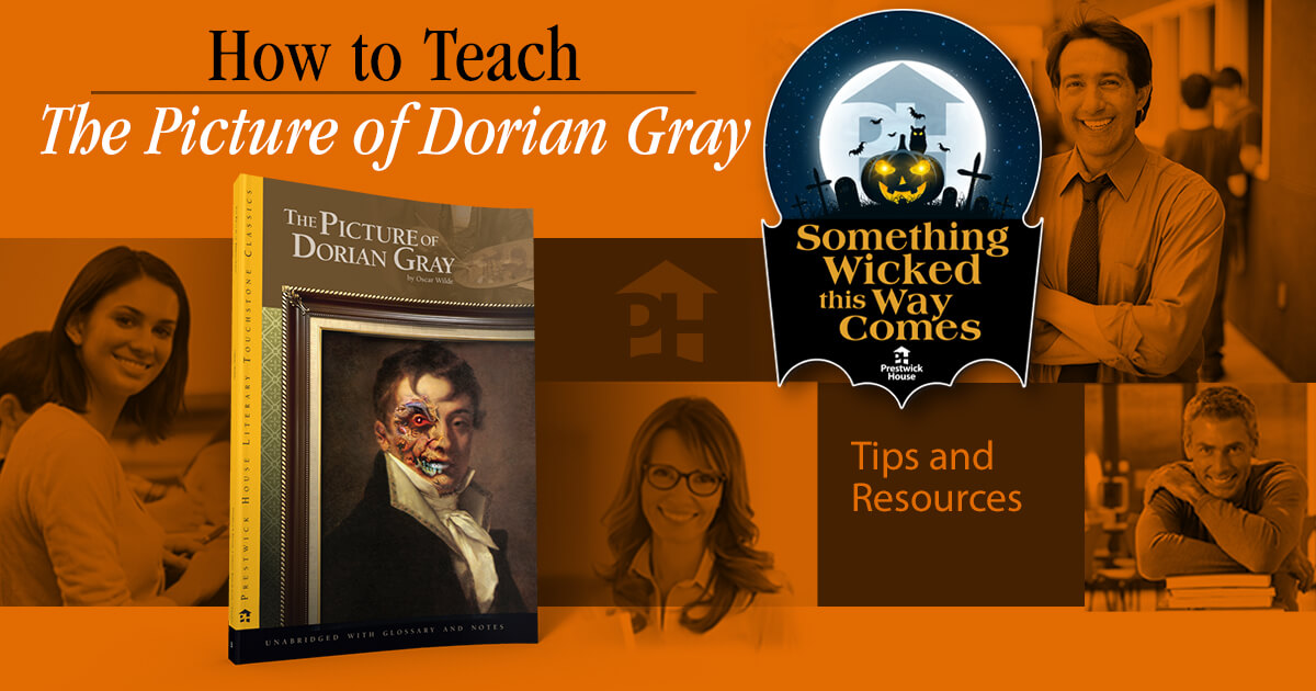 How to Teach The Picture of Dorian Gray | Prestwick House