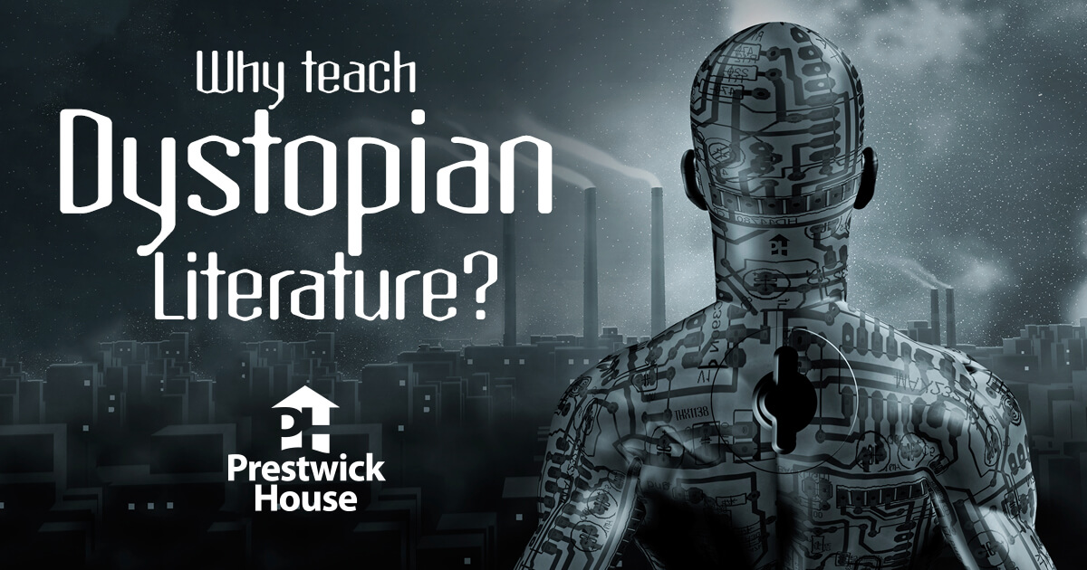 Why Teach Dystopian Literature? | Prestwick House
