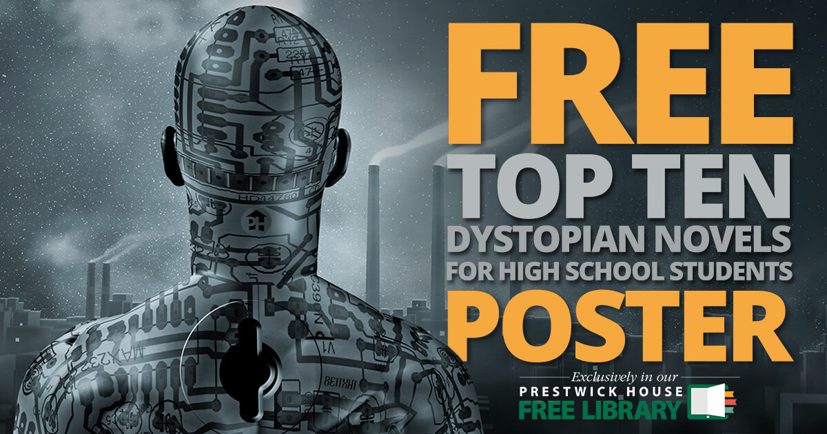 Ten Dystopian Novels for High School Students Free Poster | Prestwick House