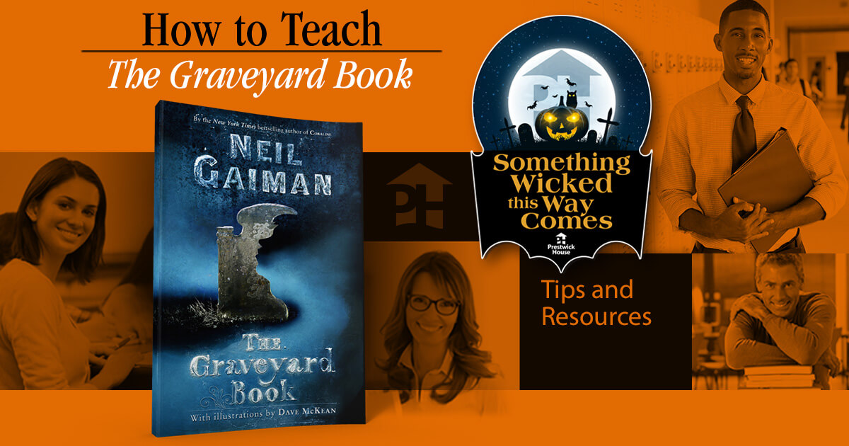 How to Teach The Graveyard Book | Prestwick House