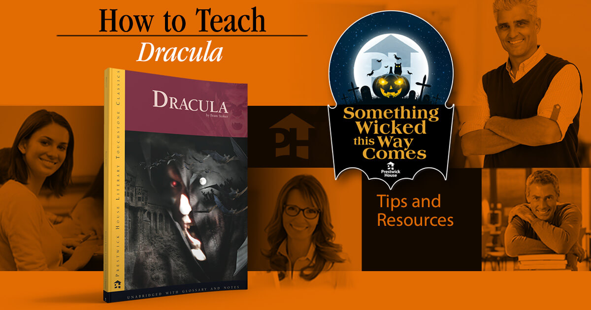 How to Teach Dracula | Prestwick House