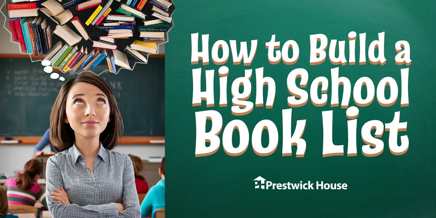 How to Build a High School Book List | Prestwick House