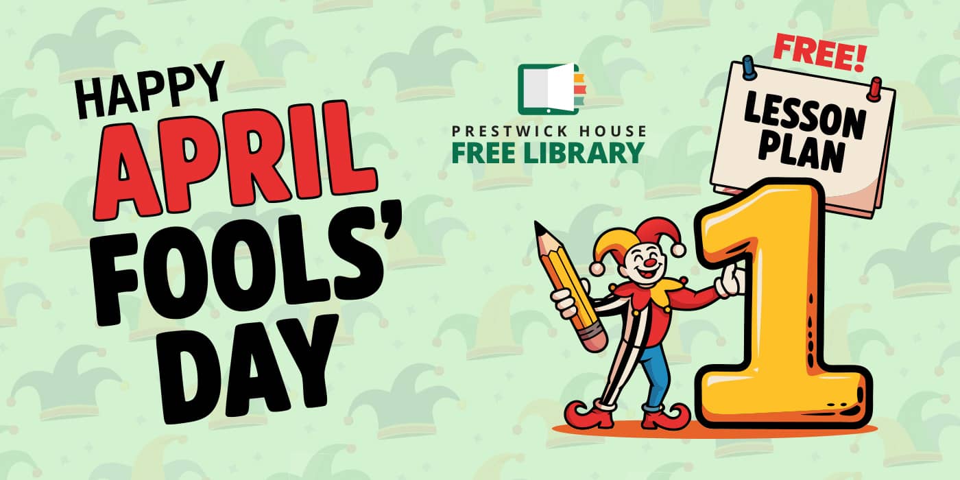April Fools' Day Lesson Plan | Prestwick House