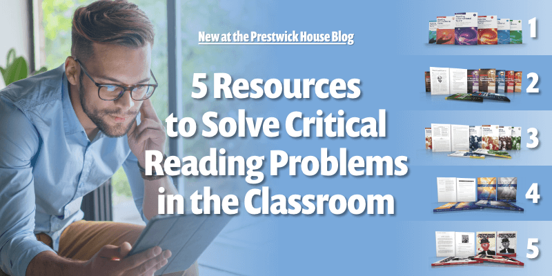 5 Ways to Solve Critical Reading Problems | Prestwick House