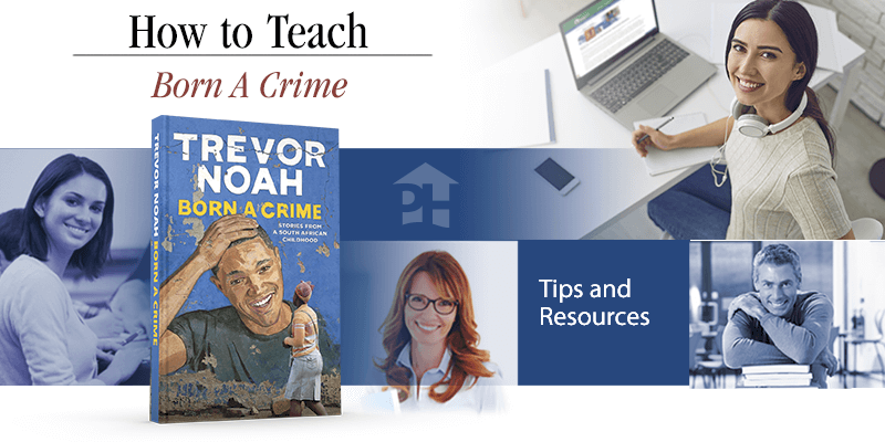 How to Teach Born a Crime | Prestwick House