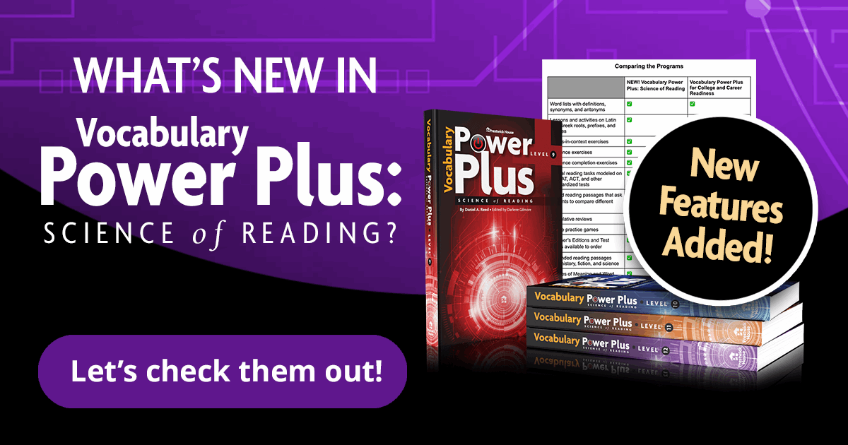 What’s New in Vocabulary Power Plus: Science of Reading? | Prestwick House