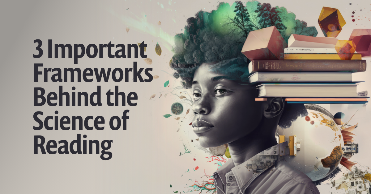 3 Important Frameworks Behind the Science of Reading | Prestwick House