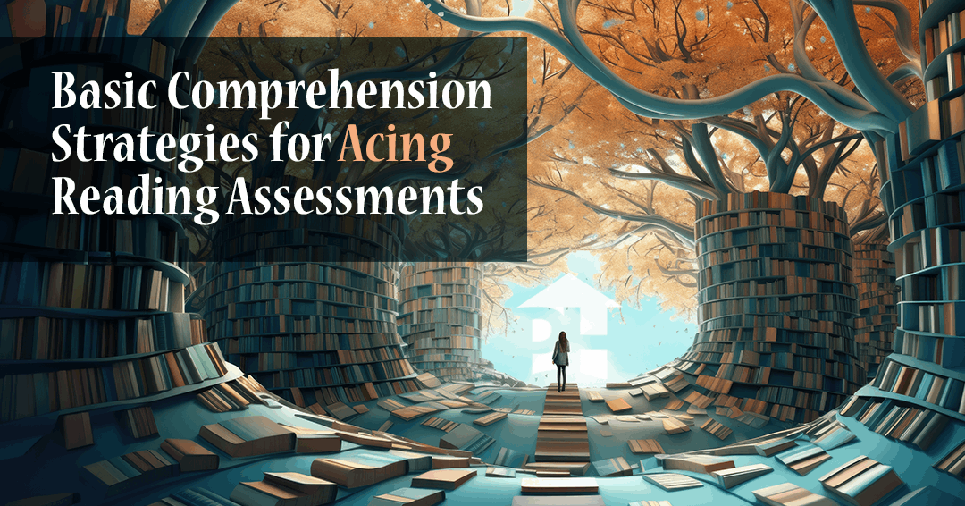 Easy Comprehension Strategies for Reading Assessments