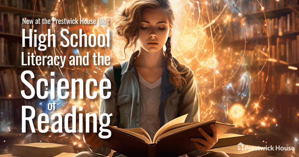 High School Literacy and the Science of Reading | Prestwick House