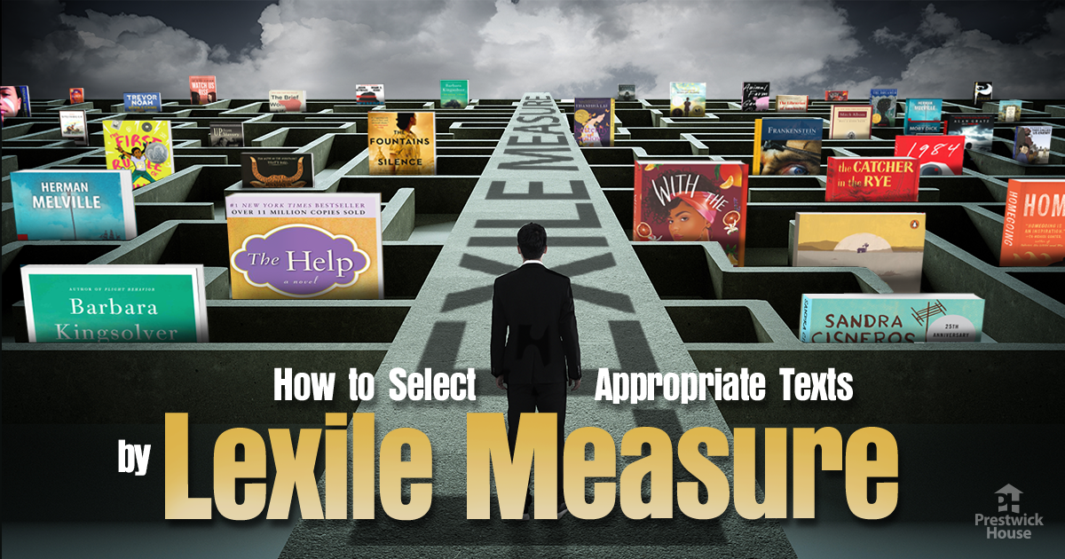 How to Select Appropriate Texts by Lexile Measure | Prestwick House