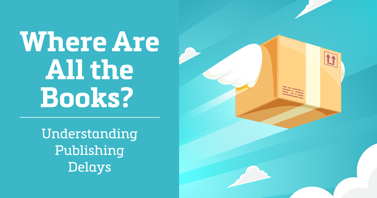 Where Are All the Books? Understanding Publishing Delays | Prestwick House